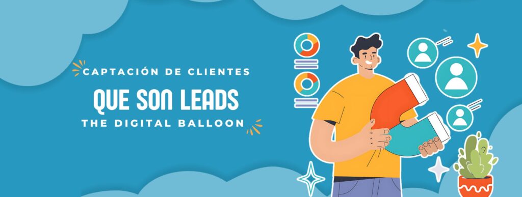 ¿Qué es un lead en marketing? La estrategia para conseguir clientes ...